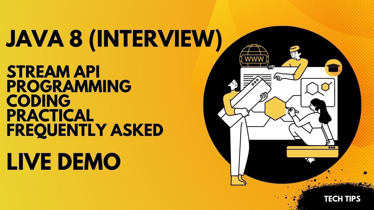 Java 8 Interviews, Stream API, Programming, Coding, Practical [Live Demo] | Tech Tips