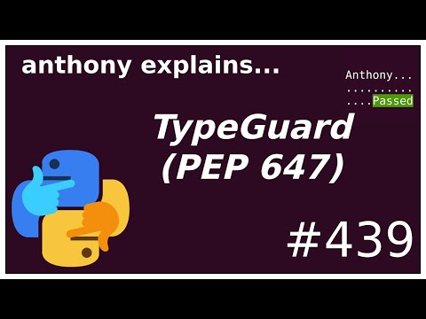 python TypeGuard (PEP 647) (intermediate) anthony explains #439