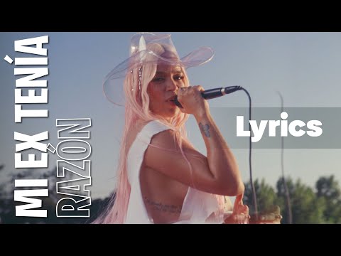 KAROL G - MI EX TENÍA RAZÓN (Lyrics) [Spanish & English Translation]