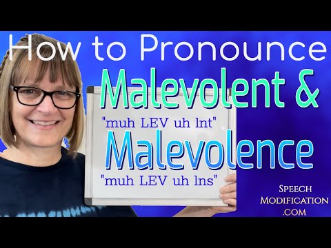 How to Pronounce Malevolent