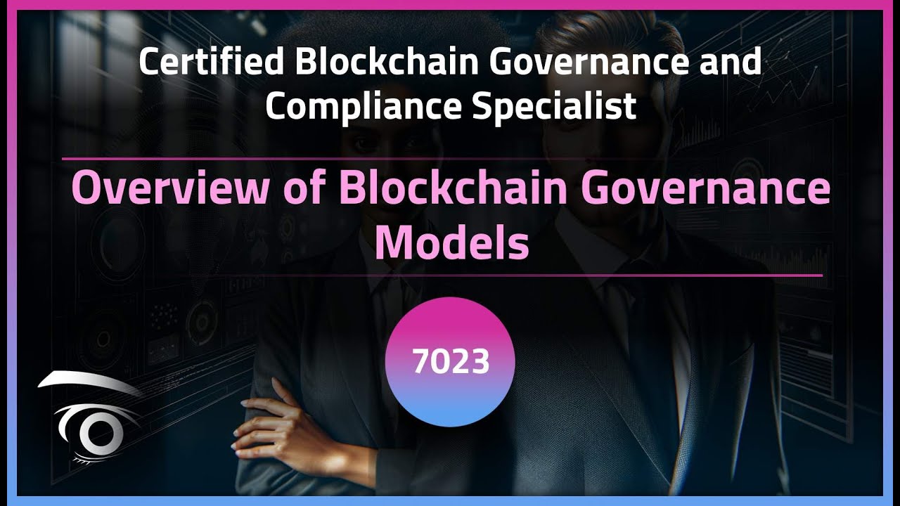 Overview of Blockchain Governance Models | Exclusive Lesson