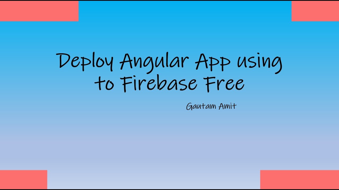 Deploy Angular App using to Firebase Free
