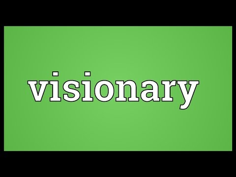 Visionary Meaning