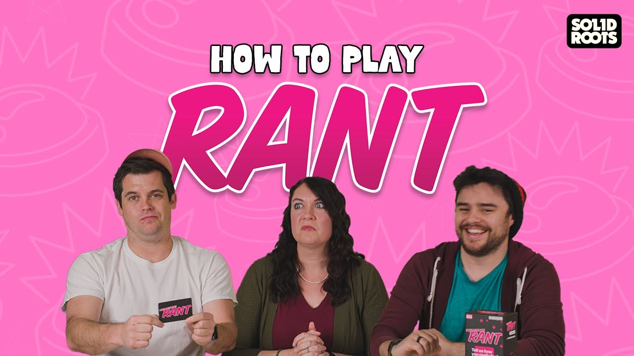 How to Play Rant