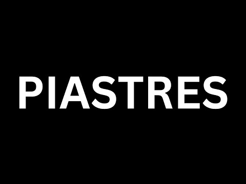 How to Pronounce "Piastres'' in English language? |How to say Piastres?|