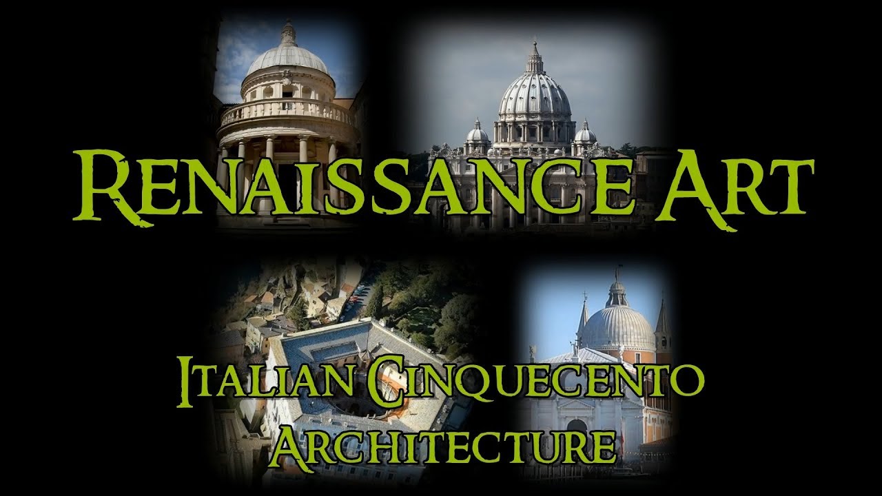 Renaissance Art - 5 Italian Cinquecento: Architecture