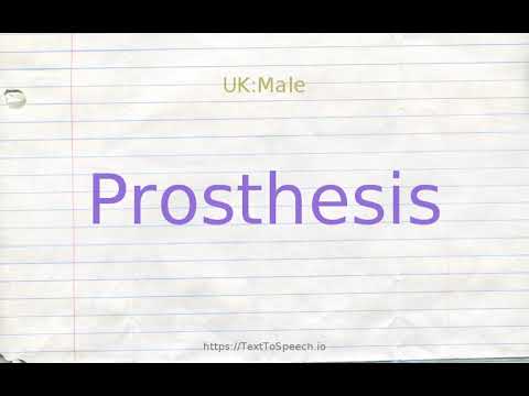 How to pronounce prosthesis
