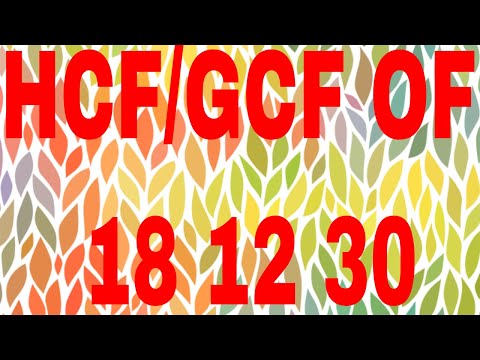 HCF OF 18 12 30|GCF OF 18 12 30