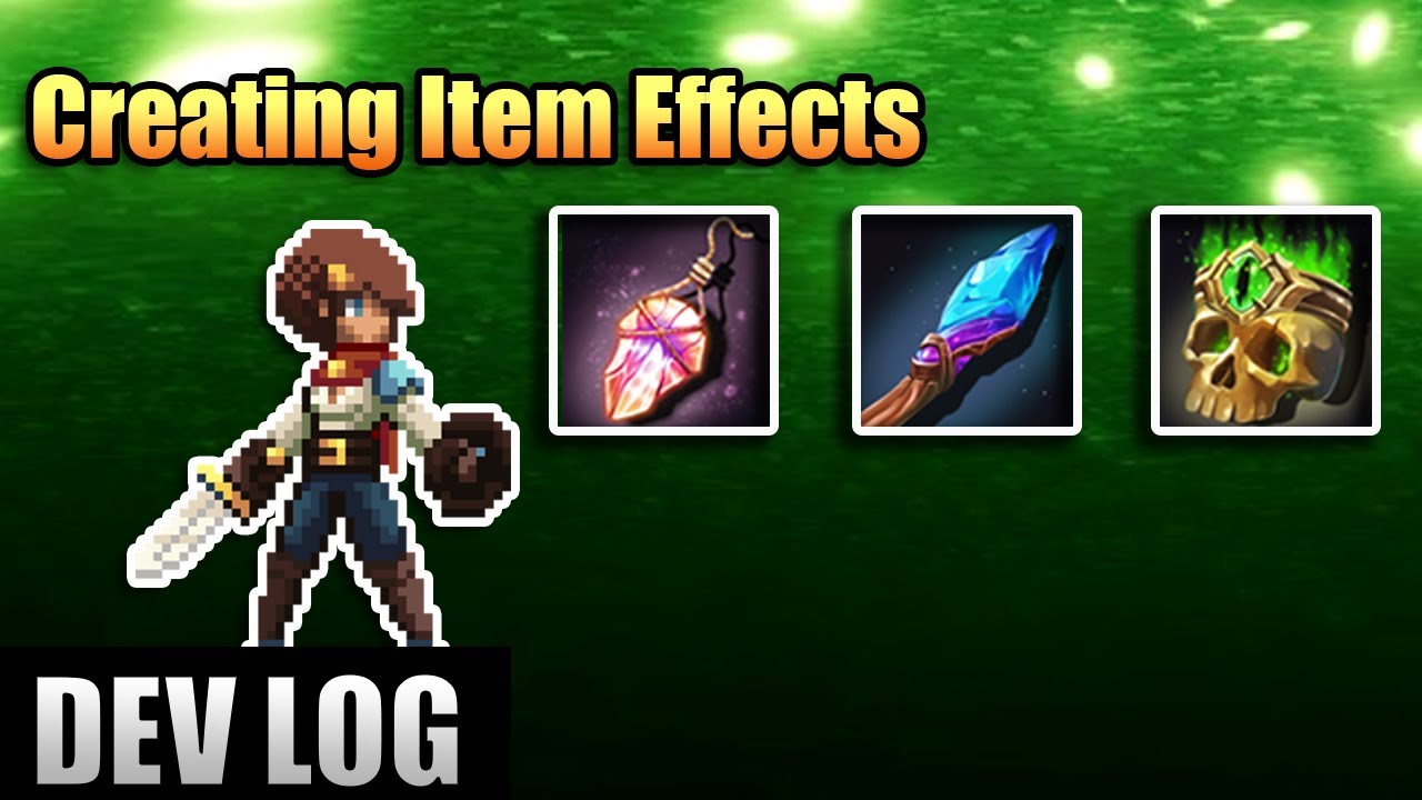 Creating Roguelike RPG Item Effects || Devlog - Project Bloom