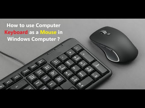 How to use Computer Keyboard as a Mouse in Windows Computer ?
