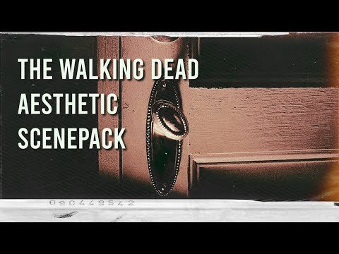 The Walking Dead Aesthetic Scenepack (1080p)