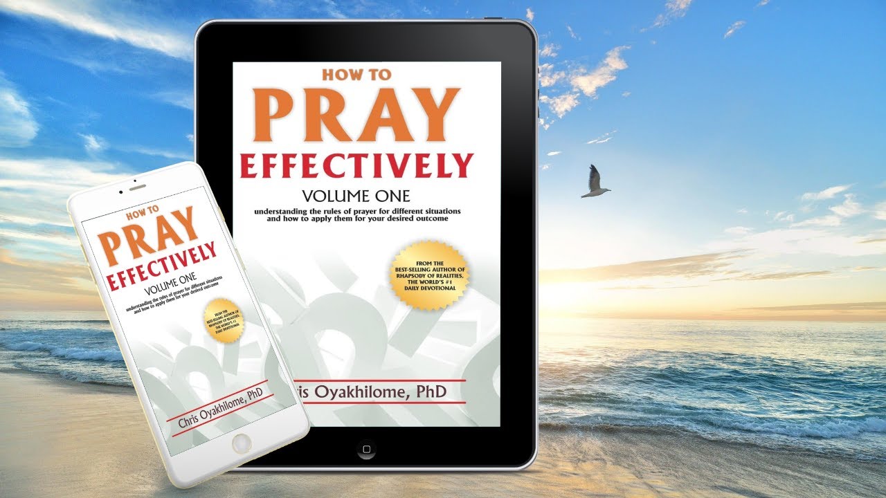 How To Pray Effectively - Vol 1 By Pastor Chris Oyakhilome | Full Audiobook Summary