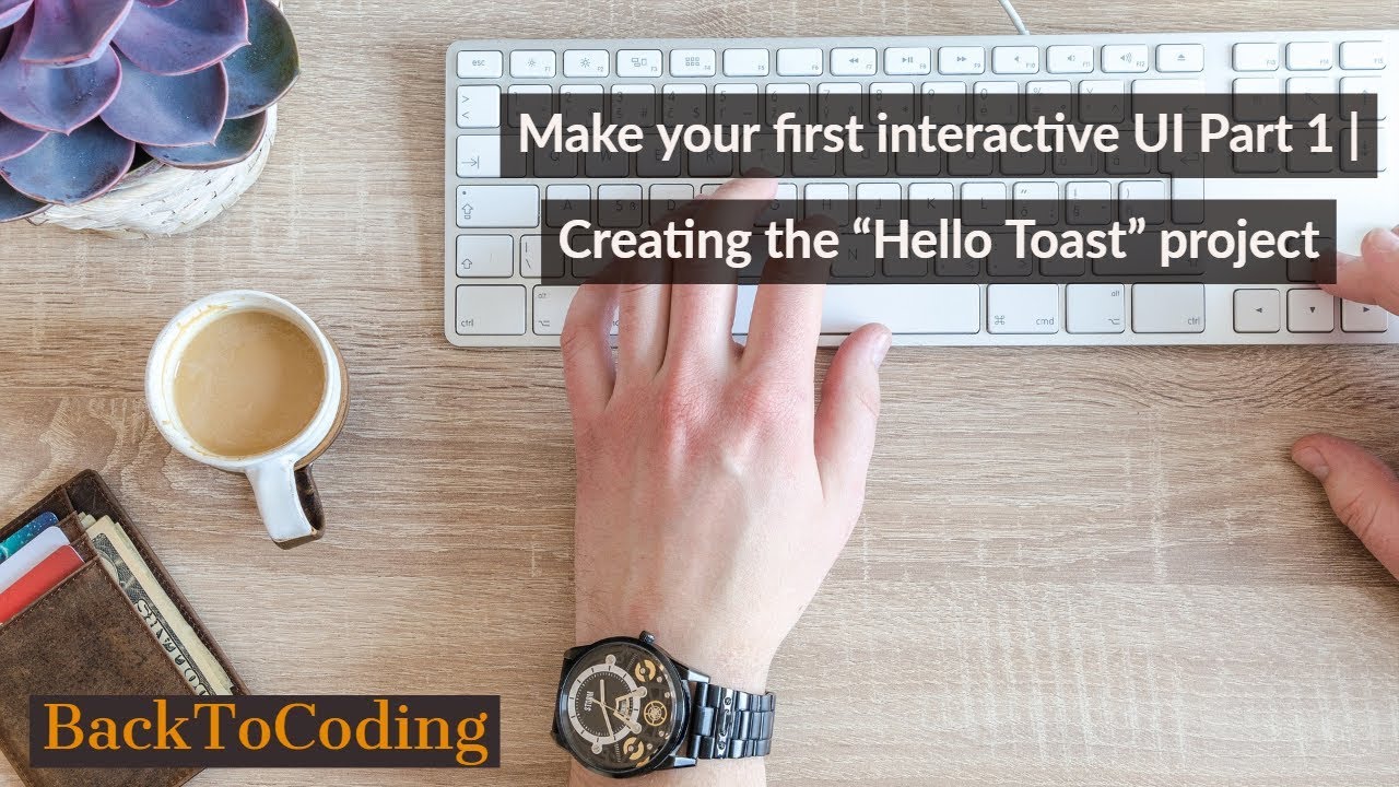 Make your first interactive UI Part 1 | Creating the 