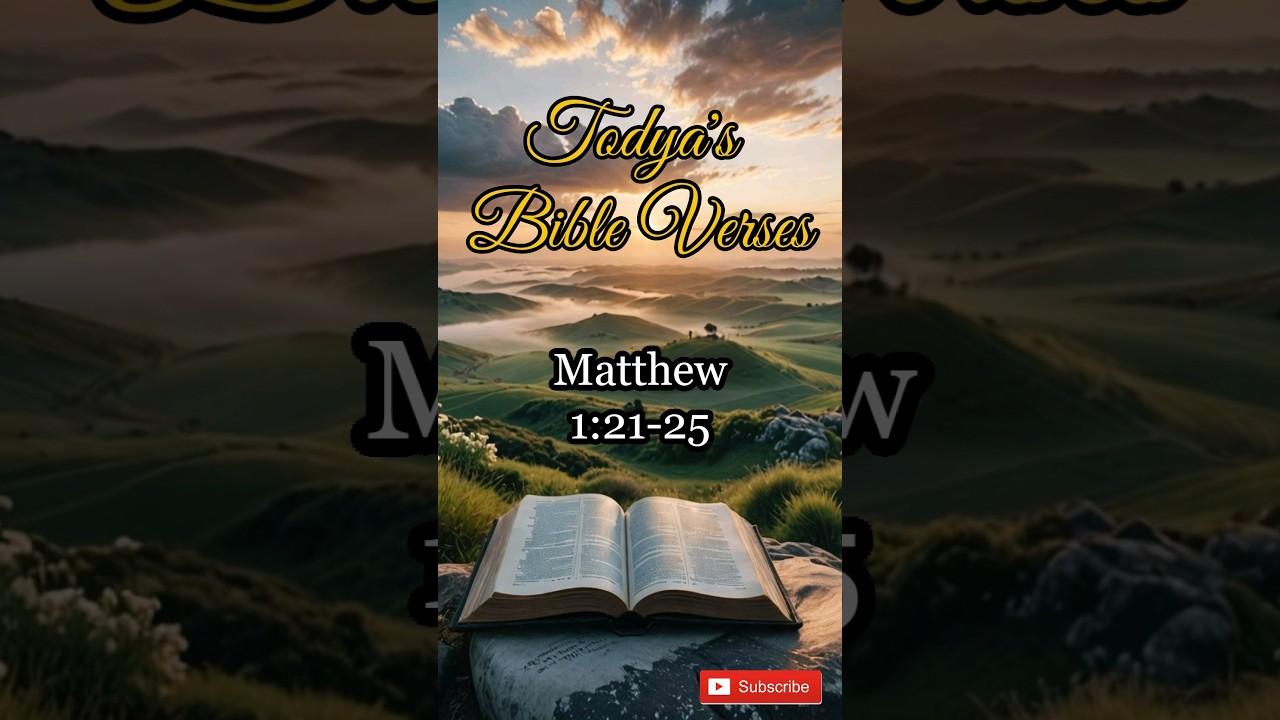 Matthew 1:21-25 - Today's Bible Verses
