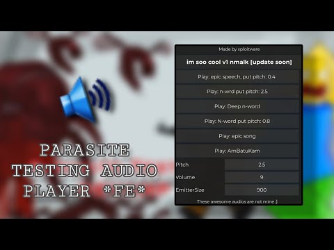 *FE* Parasite testing Audio player script