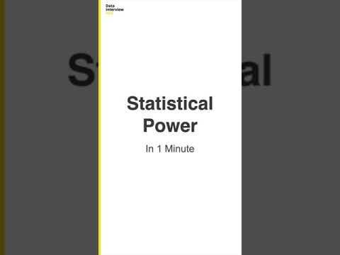 Explain Statistical Power in Data Science Interviews