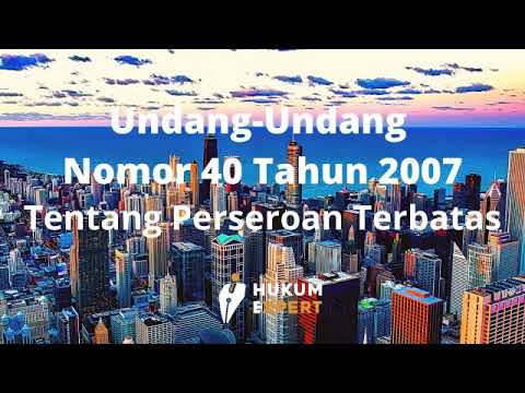 Audio Undang-Undang Nomor 40 Tahun 2007 Tentang Perseroan Terbatas
