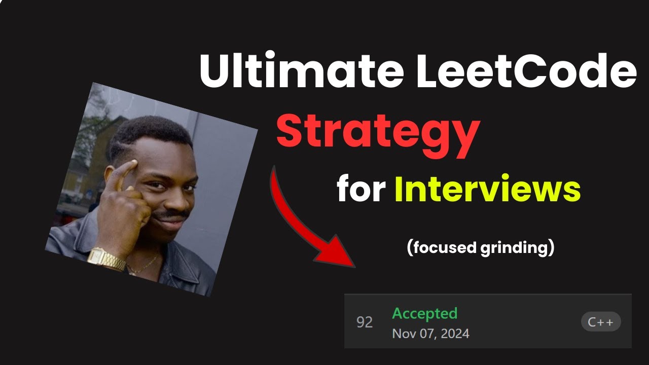 Ultimate Leetcode Strategy For Interviews (Beginner Friendly)
