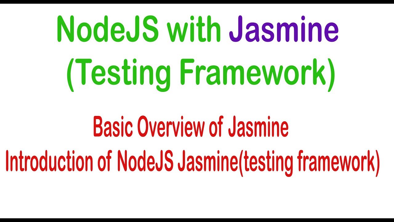 NodeJS Jasmine Testing Framework Basic Overview