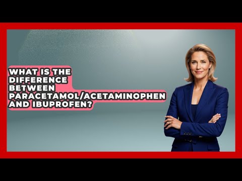 What Is The Difference Between Paracetamol/Acetaminophen And Ibuprofen? - Pharmaceutical Insights