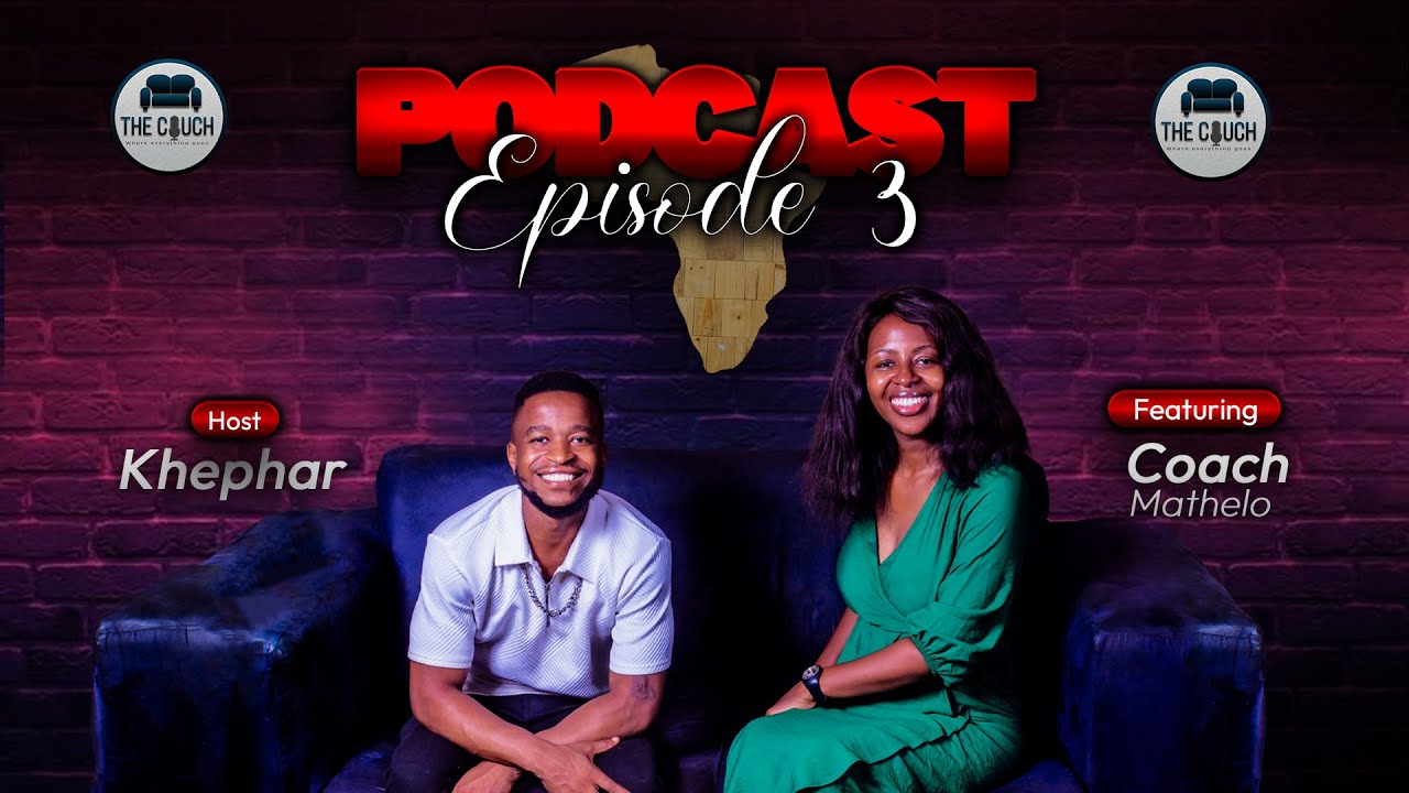 The Couch Episode 3 | Coach Mathelo | Marriage | Relationships | Youth | Finances | Religion
