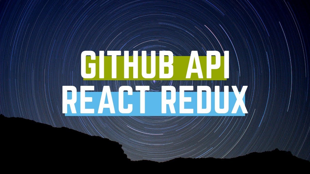 Github API using Redux and React.