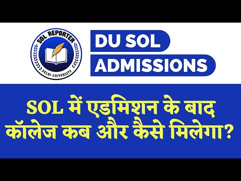 DU SOL | College Allotment in School of Open Learning | SOL Reporter.