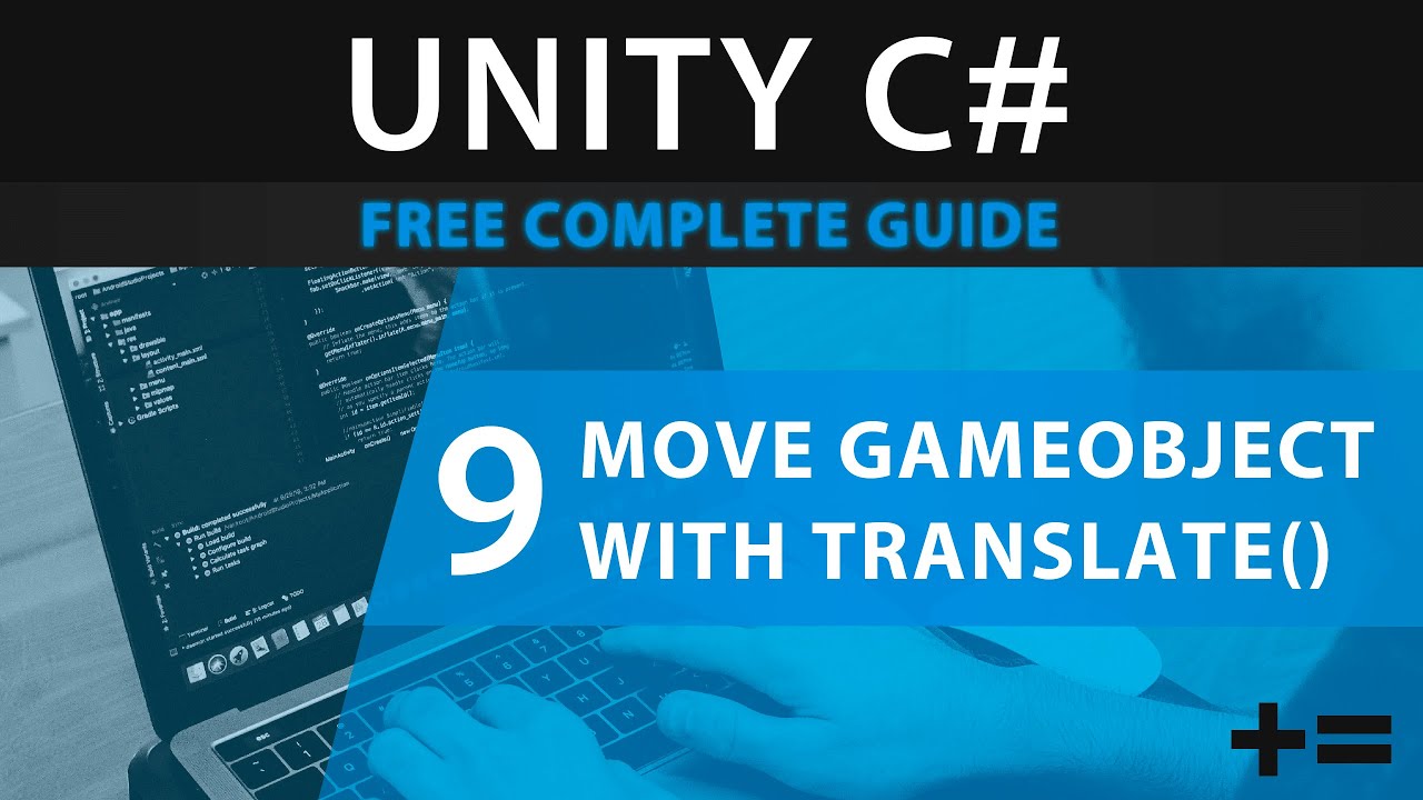 Learn to Code UNITY C# 9: How to Move a GameObject in Certain Axis (Using transform.translate)