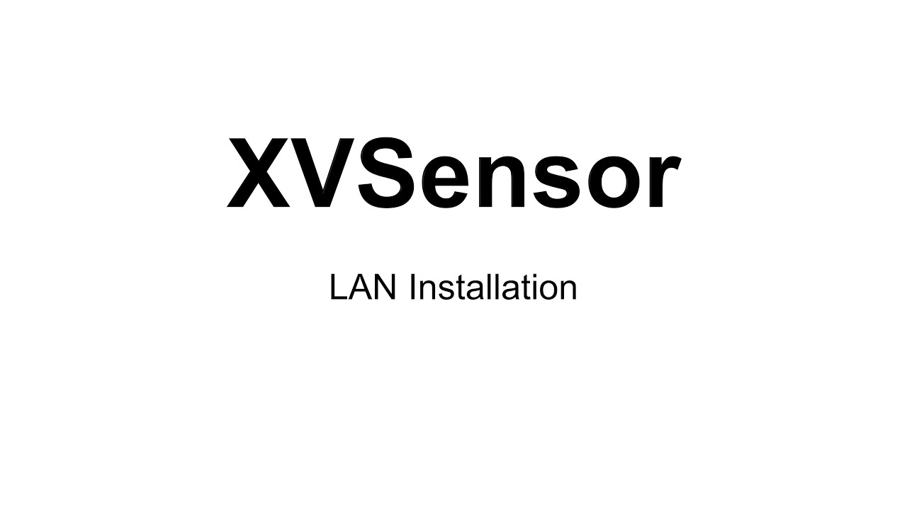 XVSensor LAN Installation (Tutorial)
