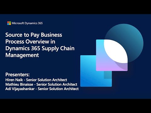 Source to Pay business process overview in Dynamics 365 Finance & Supply Chain Management | TechTalk
