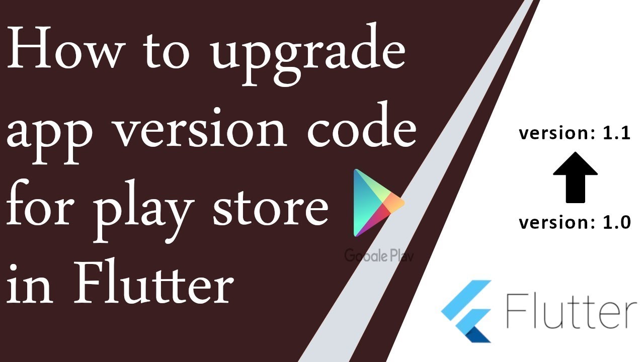 How to Upgrade app version code for play store in Flutter   Update app with new version on Google