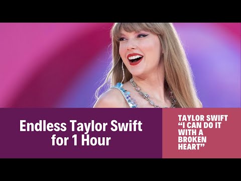 Taylor Swift - "I Can Do It with a Broken Heart" [1 Hour Loop Video]
