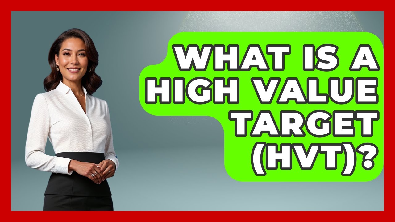 What Is A High Value Target (HVT)? - Tactical Warfare Experts