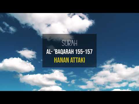 Surat Al-Baqarah (155-157) | Hanan Attaki