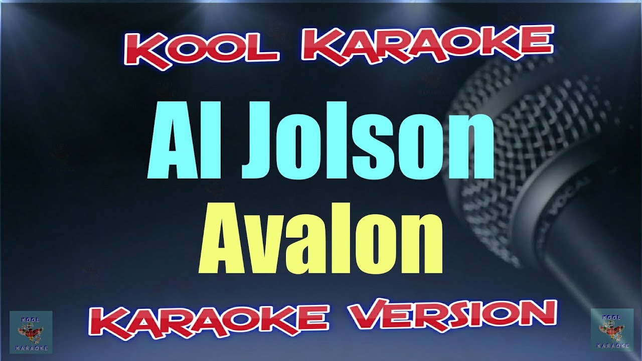 Al Jolson - Avalon (Karaoke Version) VT