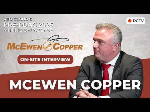 MCEWEN MINING | Red Cloud's Pre-PDAC 2025
