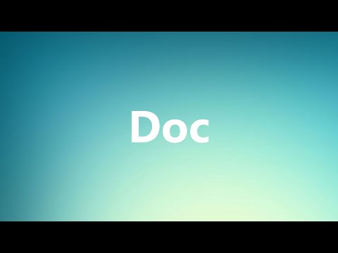 Doc - Medical Meaning and Pronunciation
