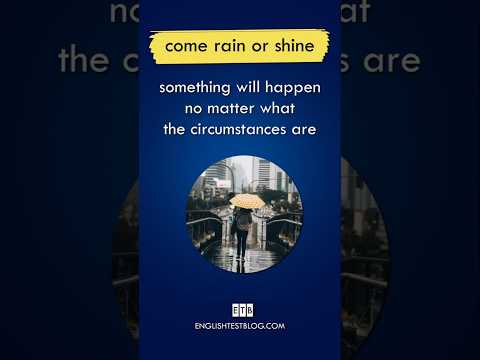 โ๐ Come rain or shine: Meaning of the idiom #english #idioms