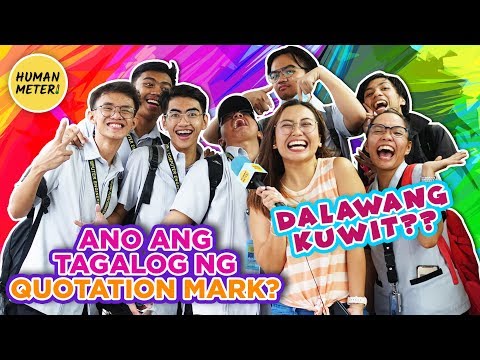 Tricky Questions: Ano Ang Tagalog 'Quotation Mark'? | HumanMeter
