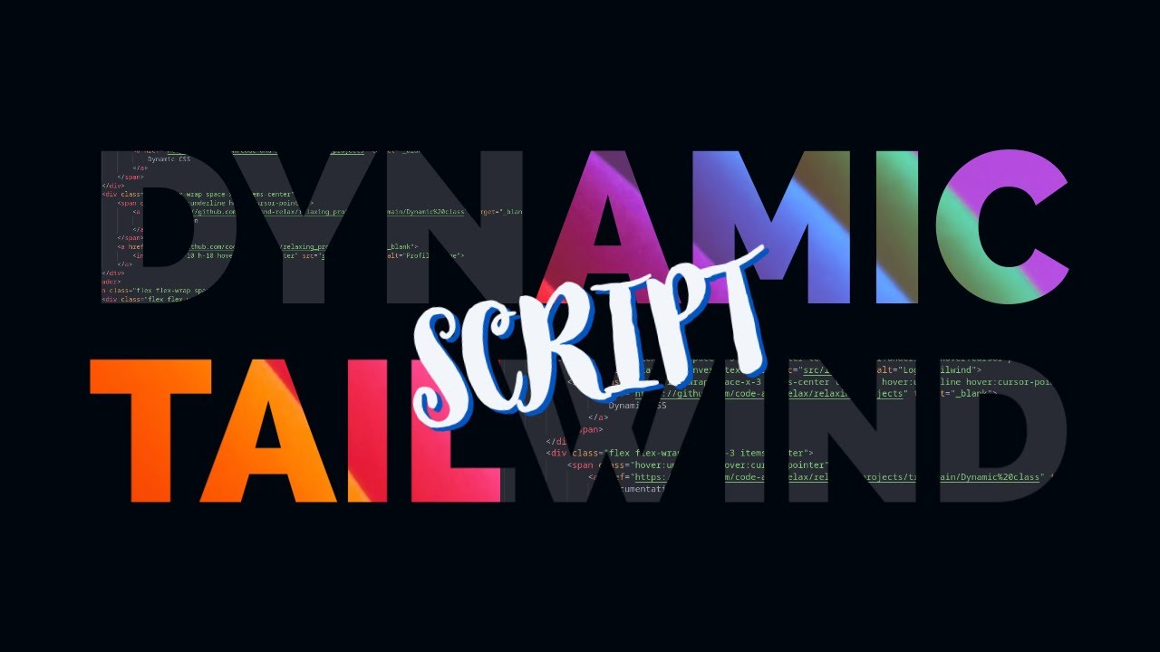 Dynamic Tailwind Script - Solution to a big problem with a simple code