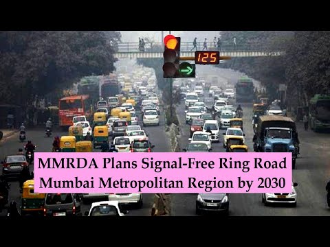 MMRDA Plans Signal Free Ring Road। Mumbai Metropolitan Region by Mega Project 2030