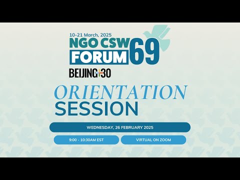 NGO CSW69 Forum Orientation Session