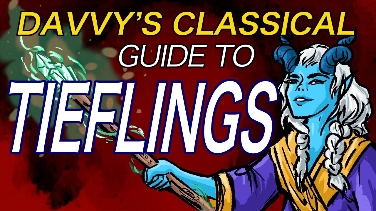 Davvy's Classical Guide to Tieflings