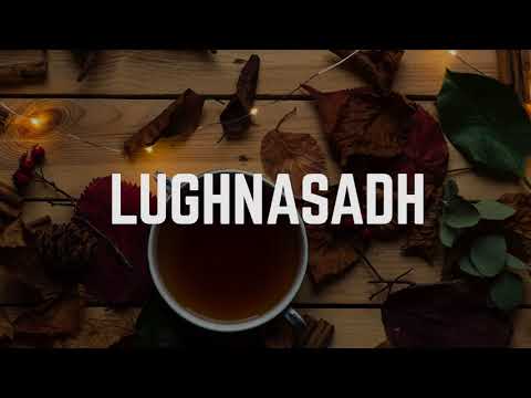 Lughnasadh Pronunciation | How to Pronounce Lughnasadh » Plentiful Earth