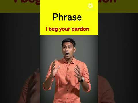 Usage of the phrase I beg your pardon | English phrases | #englishspeaking #shorts