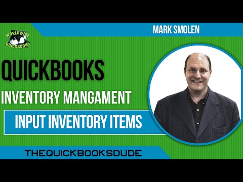 How To Input Inventory Items In To QuickBooks Desktop