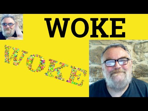😎 Woke Meaning - Woke Examples - Woke Defined - Woke Definition - Woke Wokeness