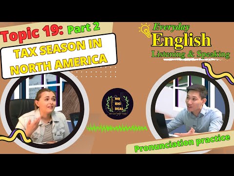 English Listening + Speaking || Topic 19: TAX SEASON IN NORTH AMERICA || Part 2: Speaking Vocabulary