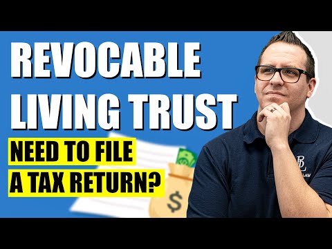 Do Living Trusts File a Tax Return?