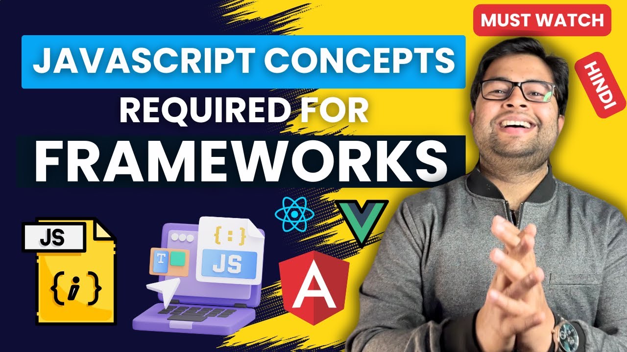 🚀 Javascript very important concepts before learning any JS framework | Javascript tutorial in Hindi